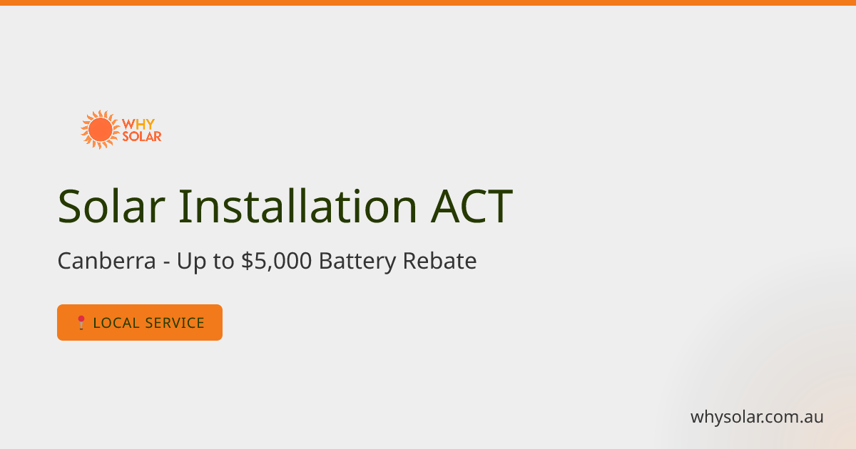 Solar Installation ACT | Canberra Solar Rebates & Prices 2026